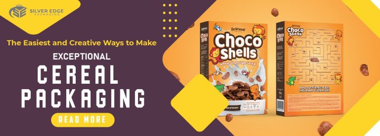 The Easiest and Creative Ways to Make Exceptional Cereal Packaging